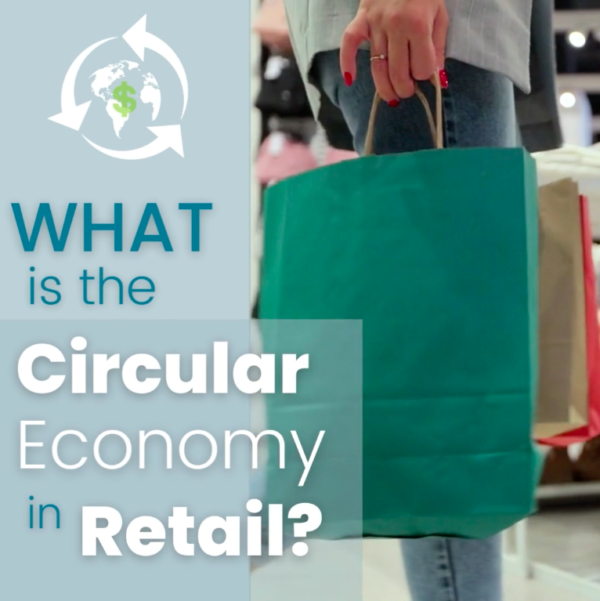 The Circular Economy in Retail — Retail by CRS